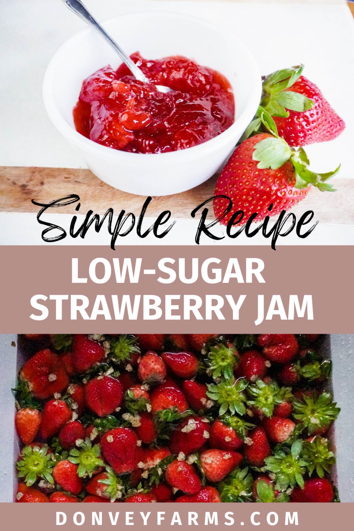 Homemade Low Sugar Strawberry Jam Recipe - Donvey Farms